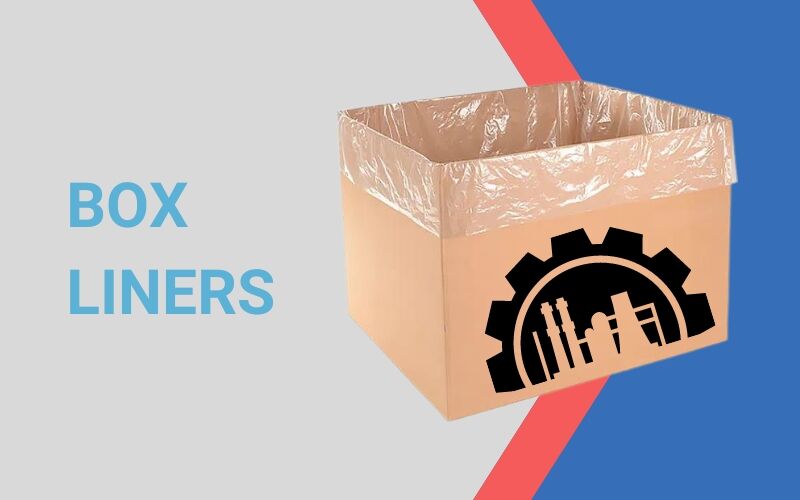 Box Liners for Industrial Packaging Products - Blogs